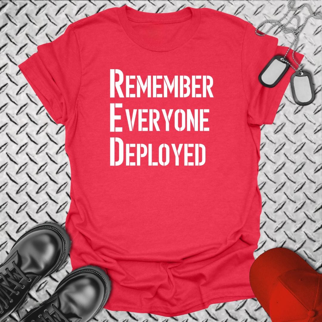 R.E.D. - Remember Everyone Deployed T-shirt – Navy Humor
