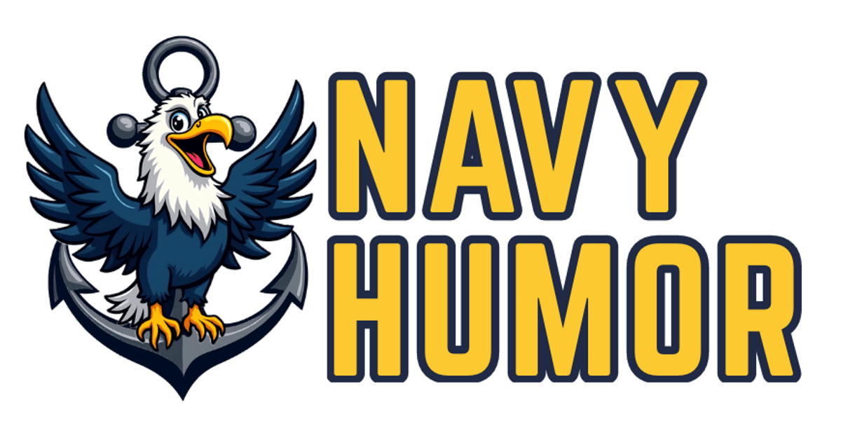 Navy Humor: Celebrating Navy Humor, Honor, and Traditions.