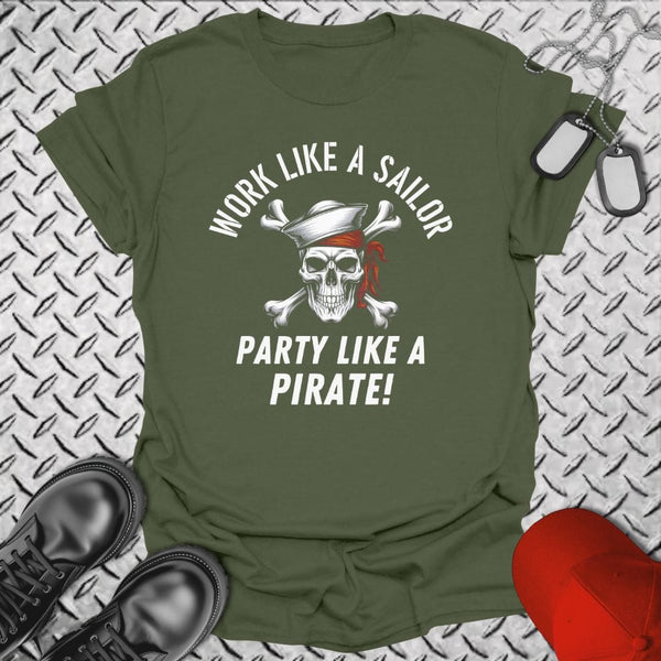 Work Like a Sailor, Party Like a Pirate – US Navy Themed T-Shirt – Navy ...